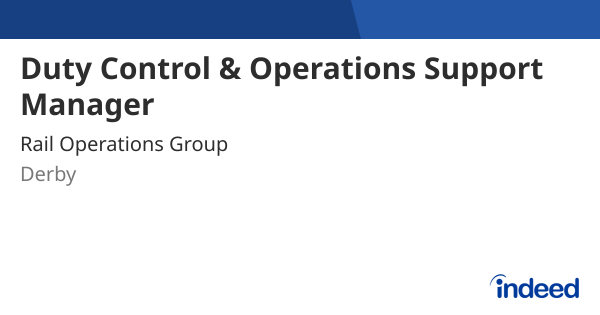 Duty Control & Operations Support Manager - Derby DE1 - Indeed.com