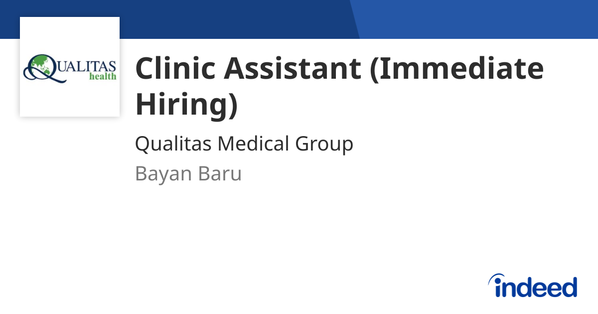 Clinic Assistant (Immediate Hiring) - Bayan Baru - Indeed.com