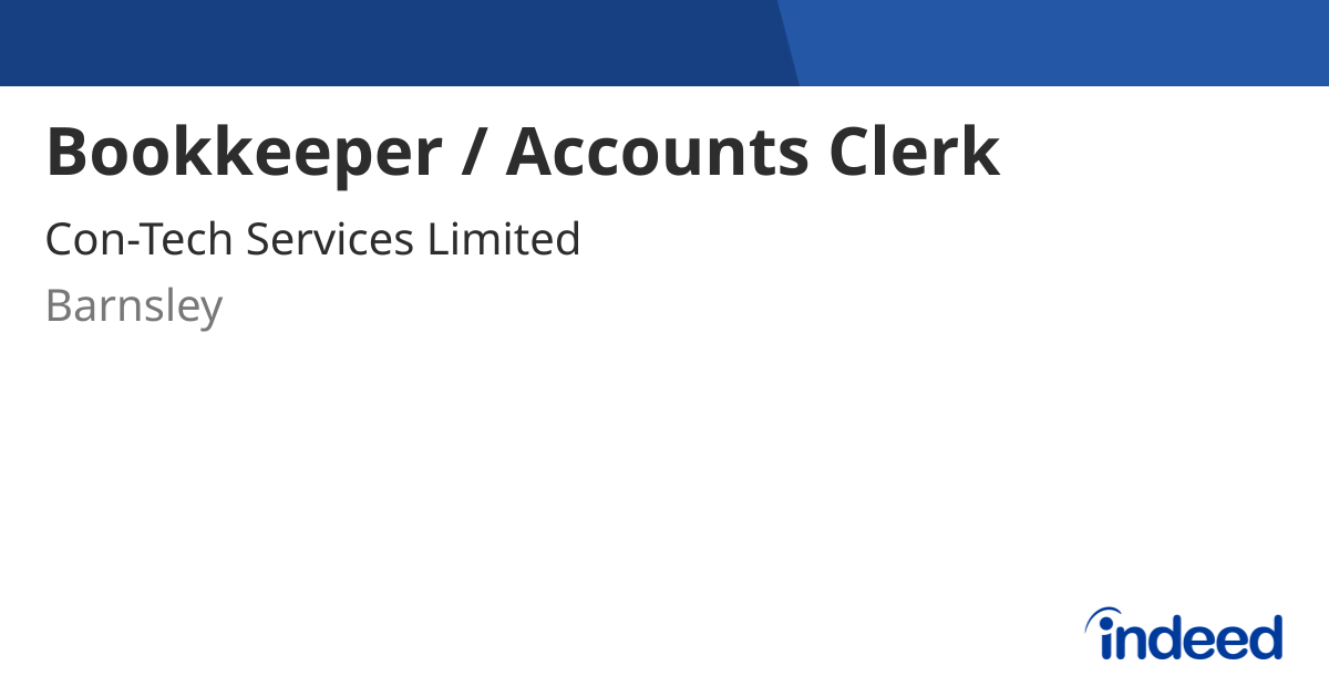 Bookkeeper / Accounts Clerk - Barnsley S71 1HT - Indeed.com