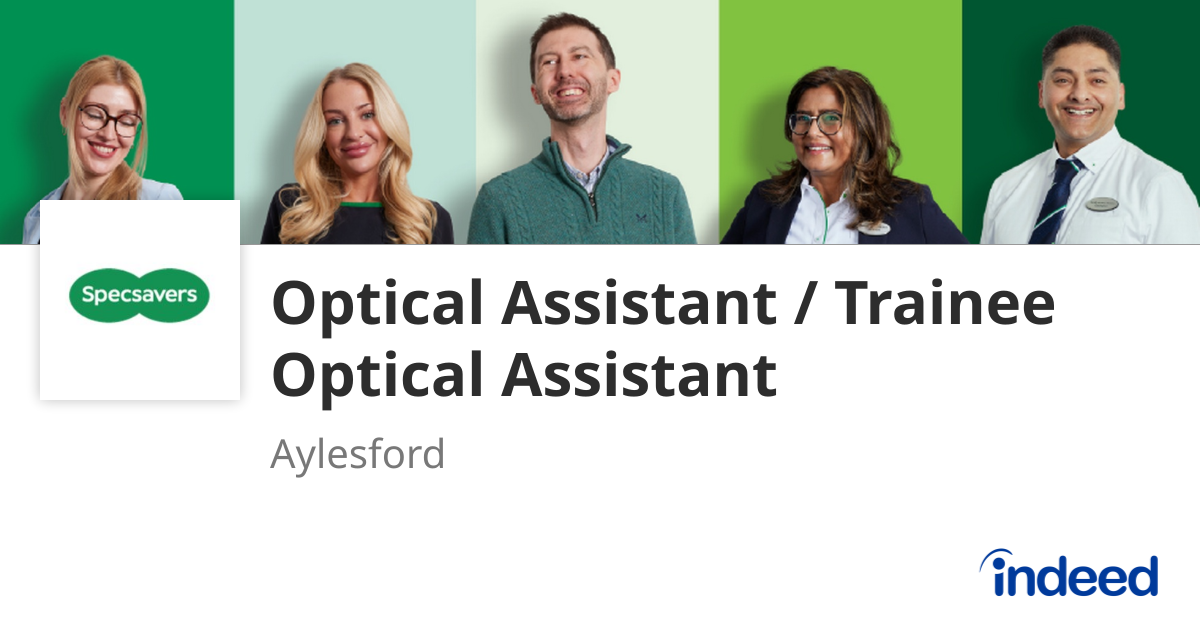 Optical Assistant / Trainee Optical Assistant - Aylesford ME20 7NA ...