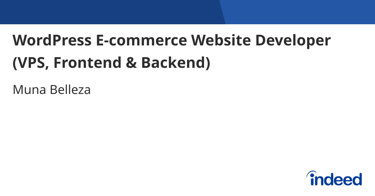 WordPress E-commerce Website Developer (VPS, Frontend & Backend) - Pakistan - Indeed.com