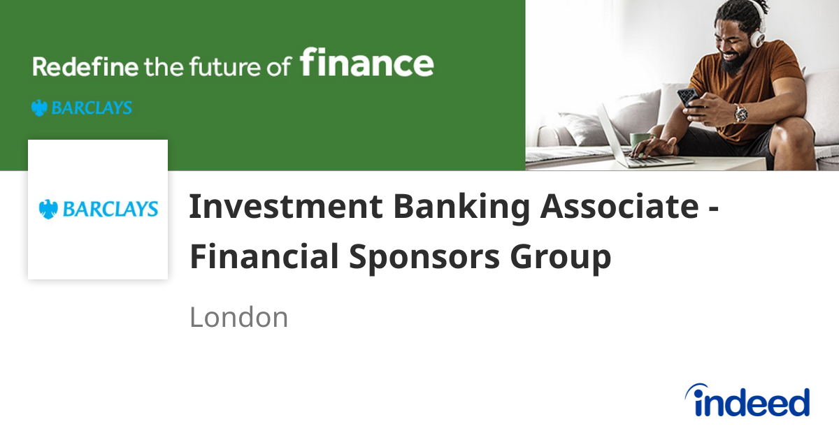 Investment Banking Associate - Financial Sponsors Group - London E14 ...