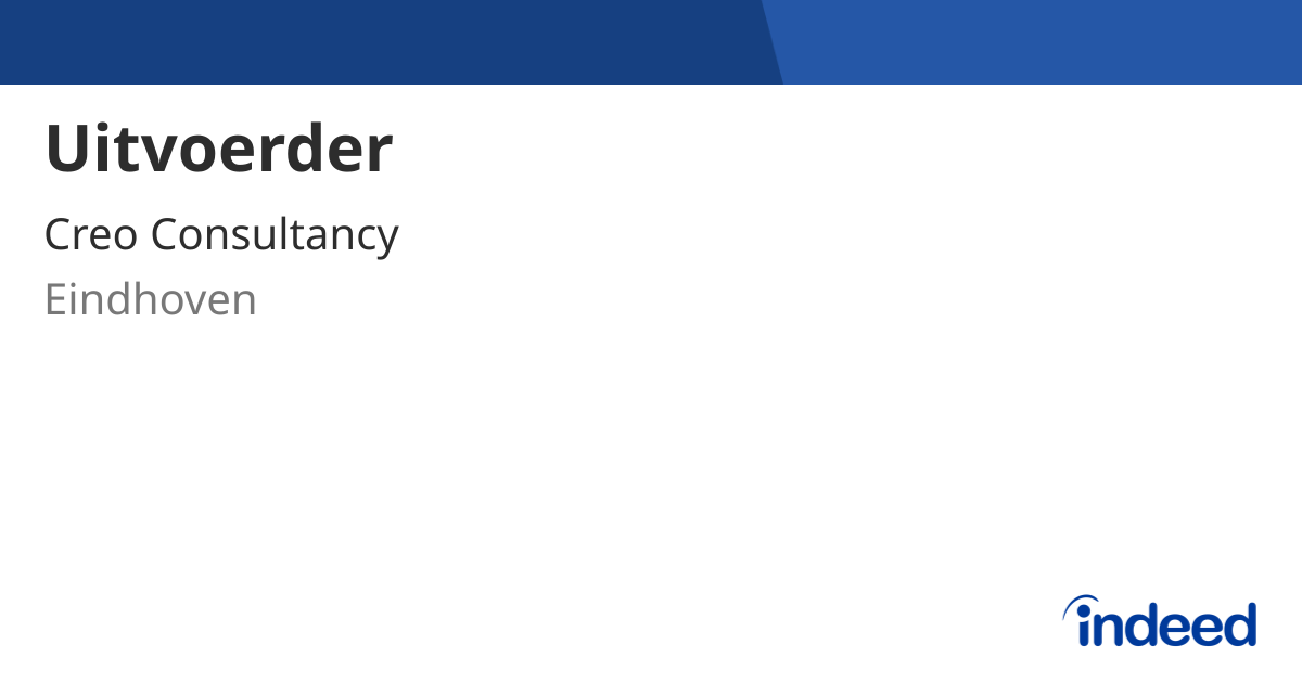 Uitvoerder - 5652 Eindhoven - Indeed.com