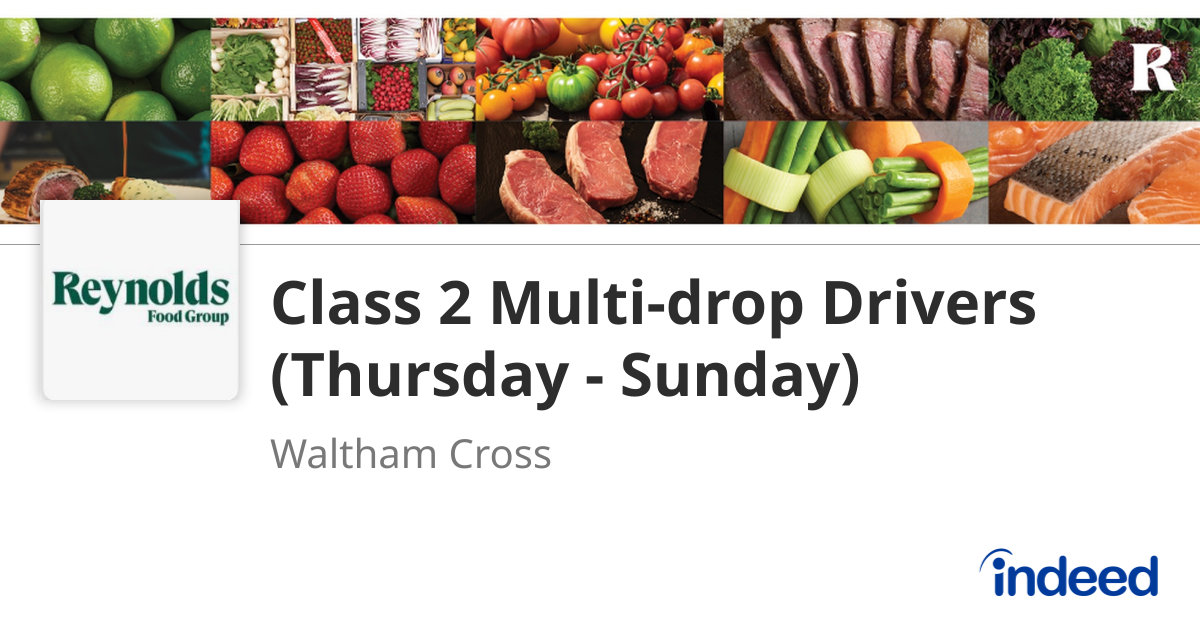 Class 2 Multi-drop Drivers (Thursday - Sunday) - Waltham Cross EN8 7RQ ...
