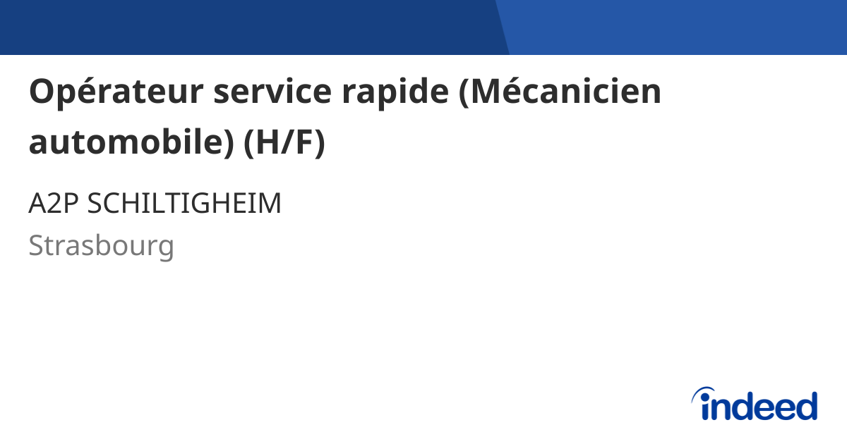 Opérateur service rapide (Mécanicien automobile) (H/F) - 67000 ...