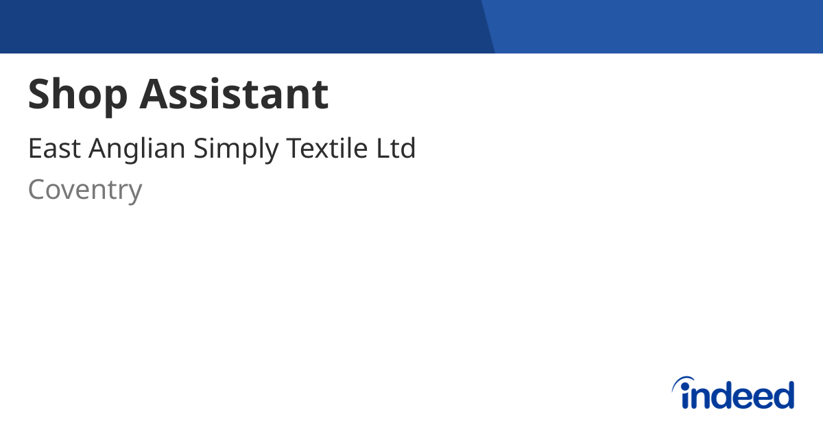 Shop Assistant - Coventry CV6 6AS - Indeed.com