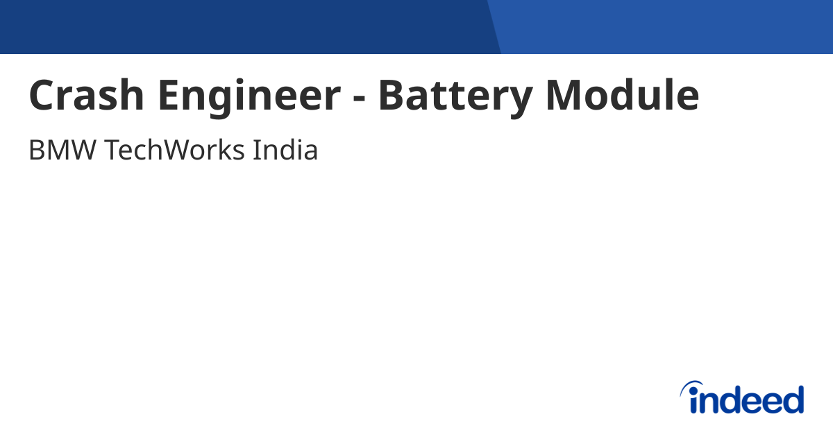 Crash Engineer - Battery Module - Pune, Maharashtra - Indeed.com
