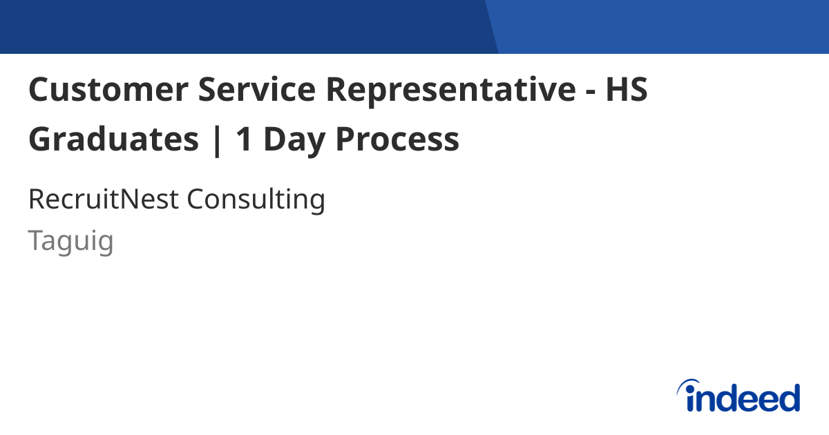 Customer Service Representative - HS Graduates | 1 Day Process - Taguig ...