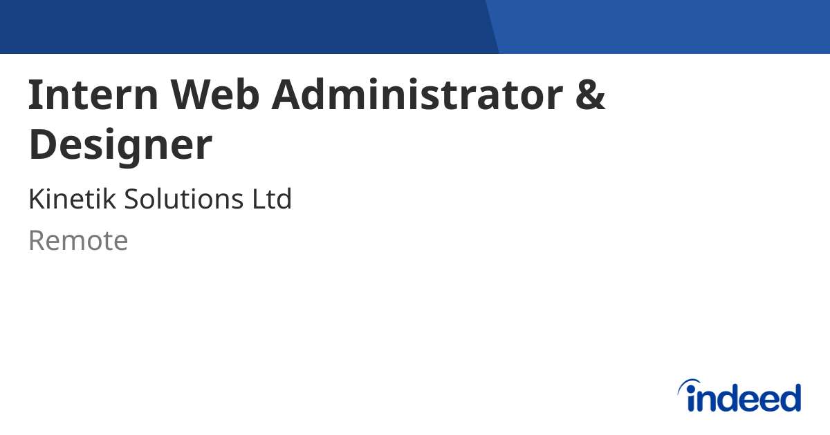 Intern Web Administrator & Designer - Remote - Indeed.com