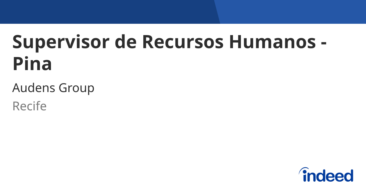 Supervisor de Recursos Humanos - Pina - Recife, PE - Indeed.com
