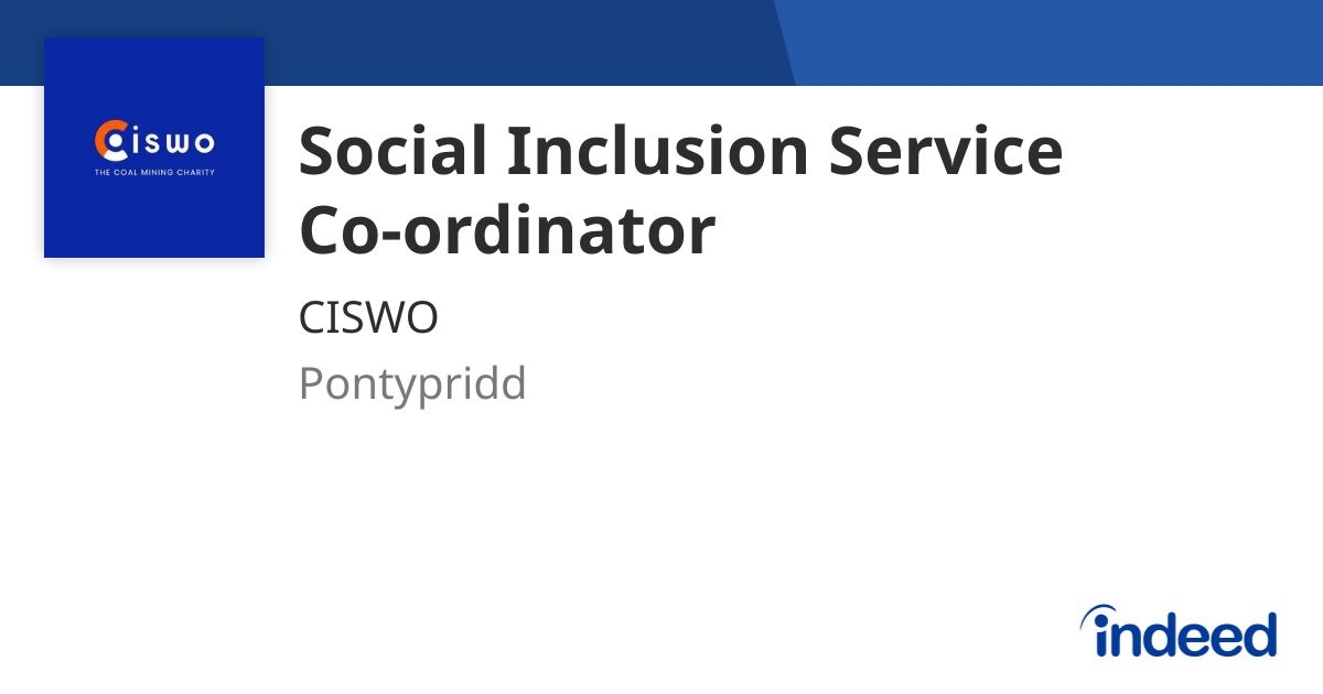 Social Inclusion Service Co-ordinator - Pontypridd CF37 5BE - Indeed.com
