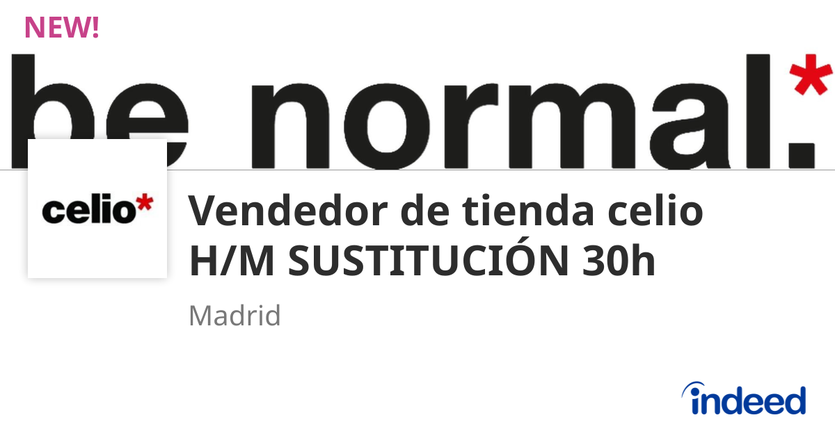 Vendedor de tienda celio H/M SUSTITUCIÓN 30h - 28051 Madrid, Madrid ...