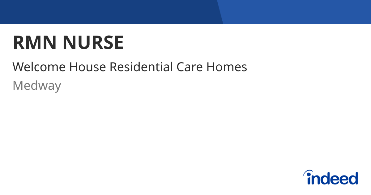 RMN NURSE - Medway - Indeed.com