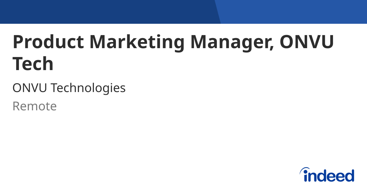 Product Marketing Manager, ONVU Tech - Remote - Indeed.com