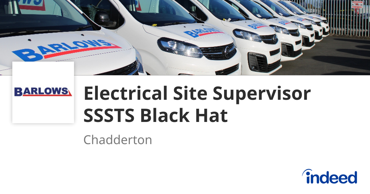 Electrical Site Supervisor SSSTS Black Hat - Chadderton OL9 9XA ...