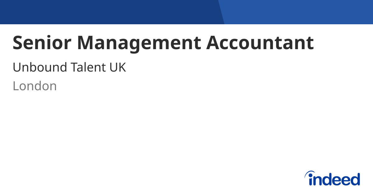 Senior Management Accountant - London - Indeed.com