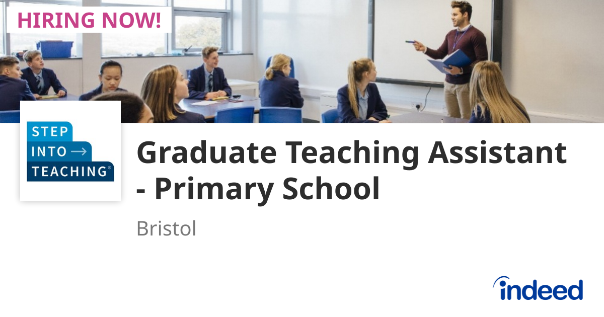 Graduate Teaching Assistant - Primary School - Bristol - Indeed.com