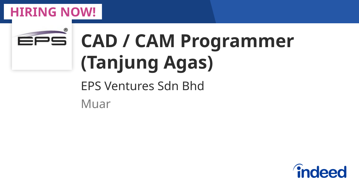 CAD / CAM Programmer (Tanjung Agas) - Muar - Indeed.com