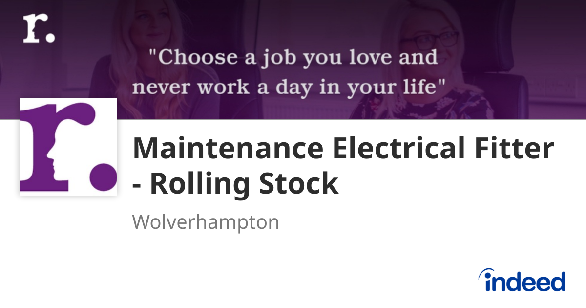 Maintenance Electrical Fitter - Rolling Stock - Wolverhampton WV10 6JQ ...