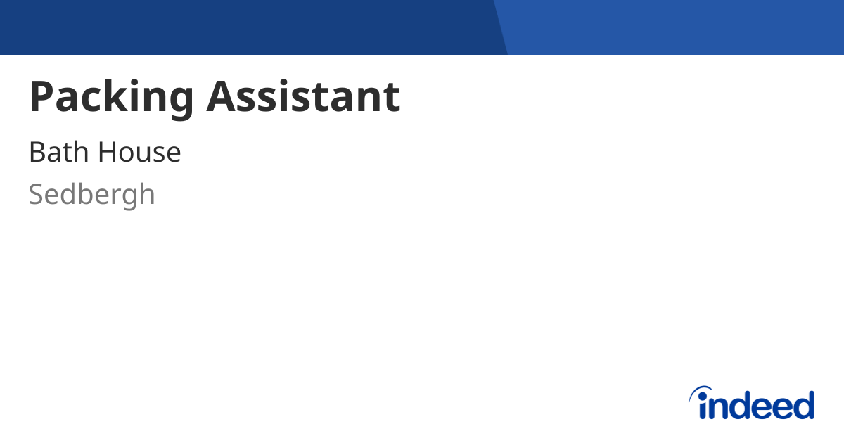 Packing Assistant - Sedbergh LA10 - Indeed.com