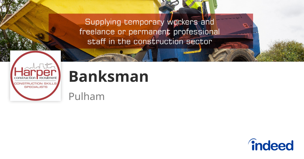 Banksman - Pulham - Indeed.com