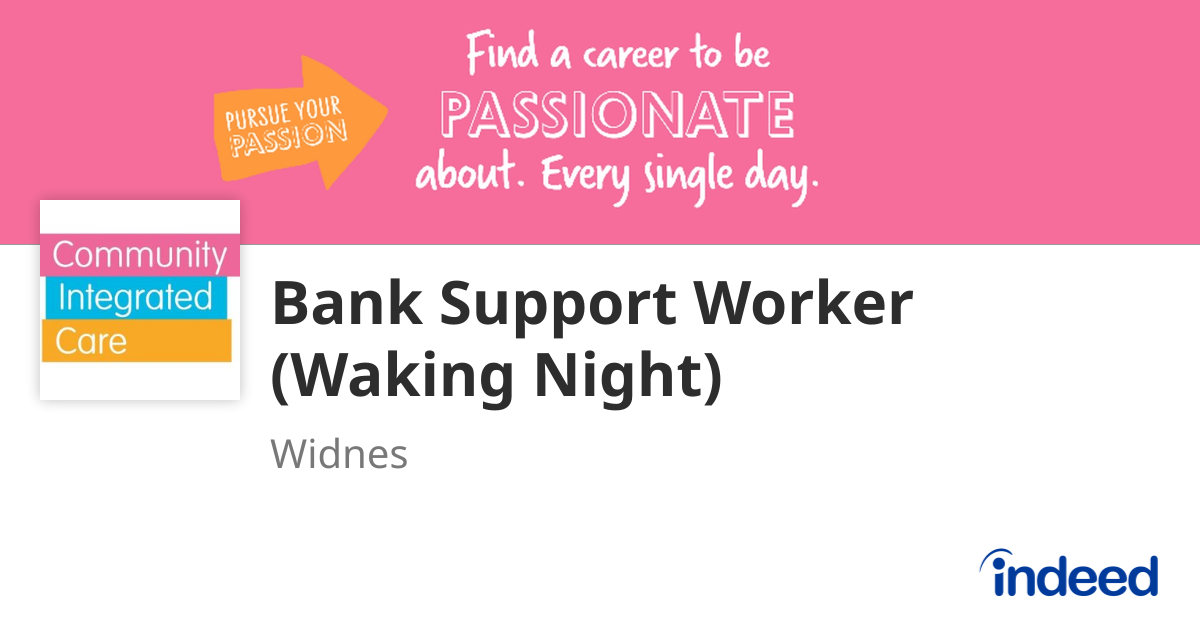 Bank Support Worker (Waking Night) - Widnes WA8 9RJ - Indeed.com