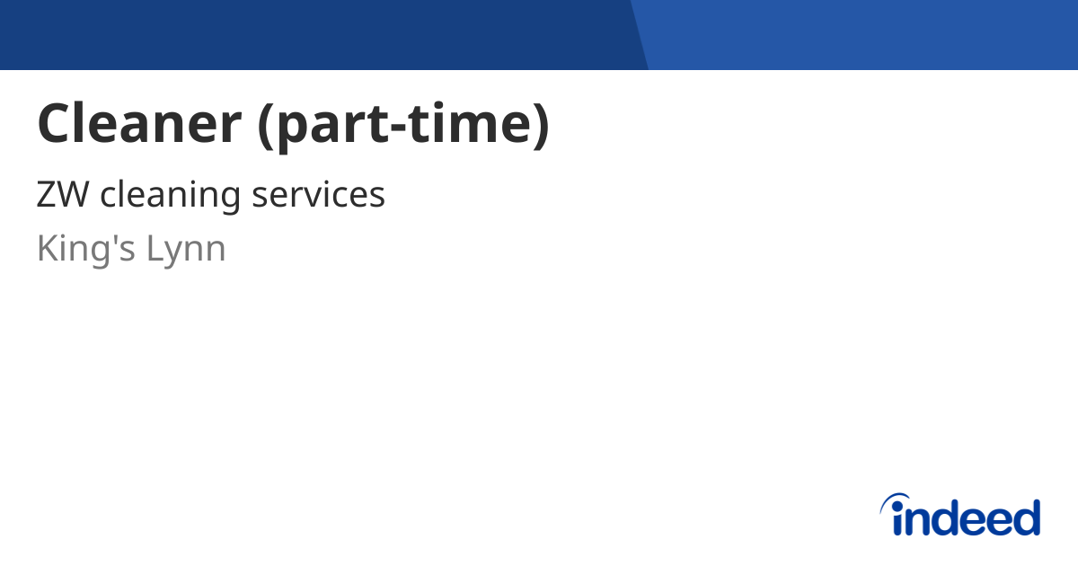 Cleaner (part-time) - King's Lynn - Indeed.com