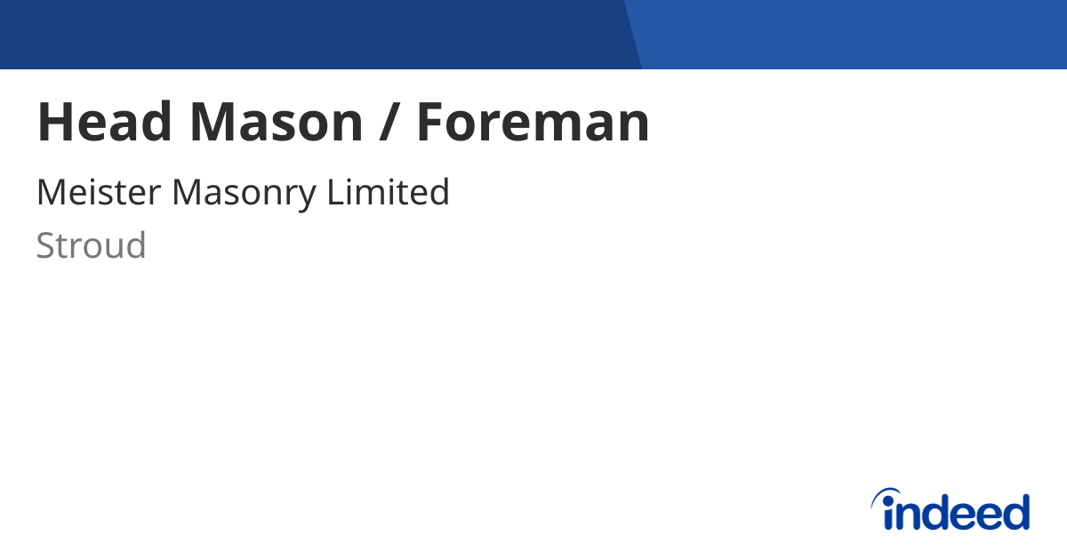 Head Mason / Foreman - Stroud GL6 6SU - Indeed.com