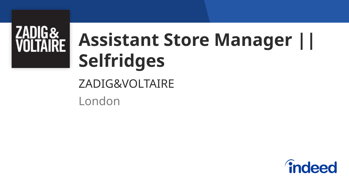 Assistant Store Manager || Selfridges - London W1A 1AB - Indeed.com