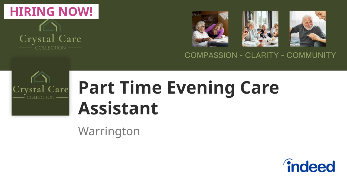 Part Time Evening Care Assistant - Warrington WA5 - Indeed.com