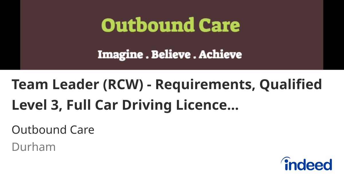Team Leader (RCW) - Requirements, Qualified Level 3, Full Car Driving ...