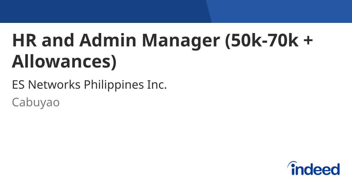 HR and Admin Manager (50k-70k + Allowances) - Cabuyao - Indeed.com