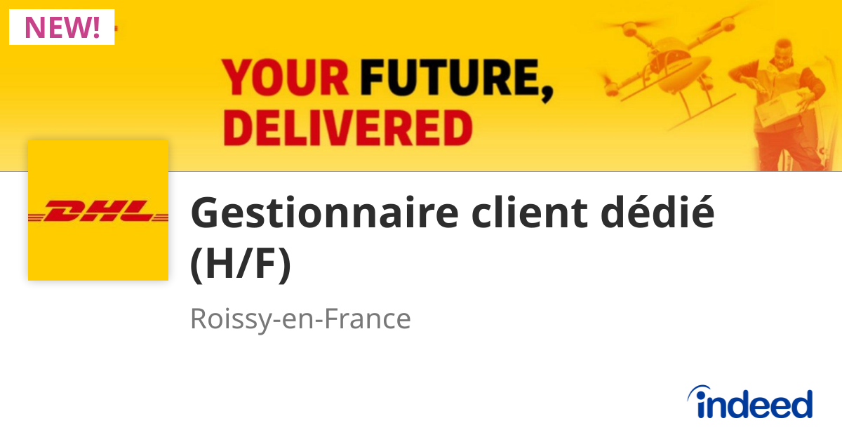 Gestionnaire client dédié (H/F) - Roissy-en-France (95) - Indeed.com