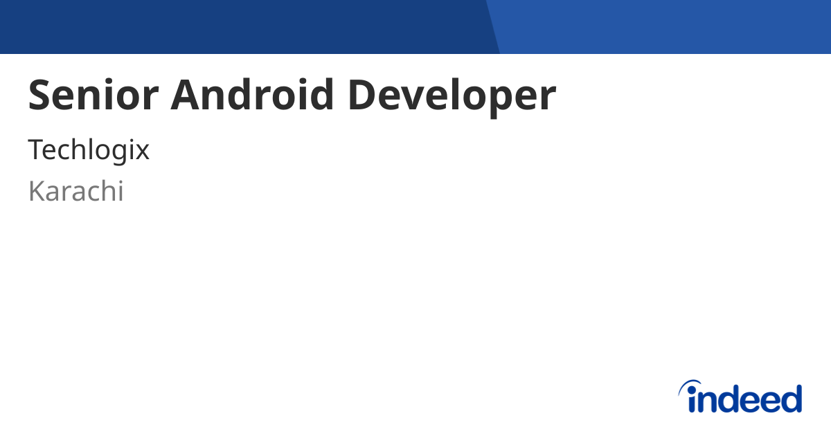 Senior Android Developer - Karachi - Indeed.com