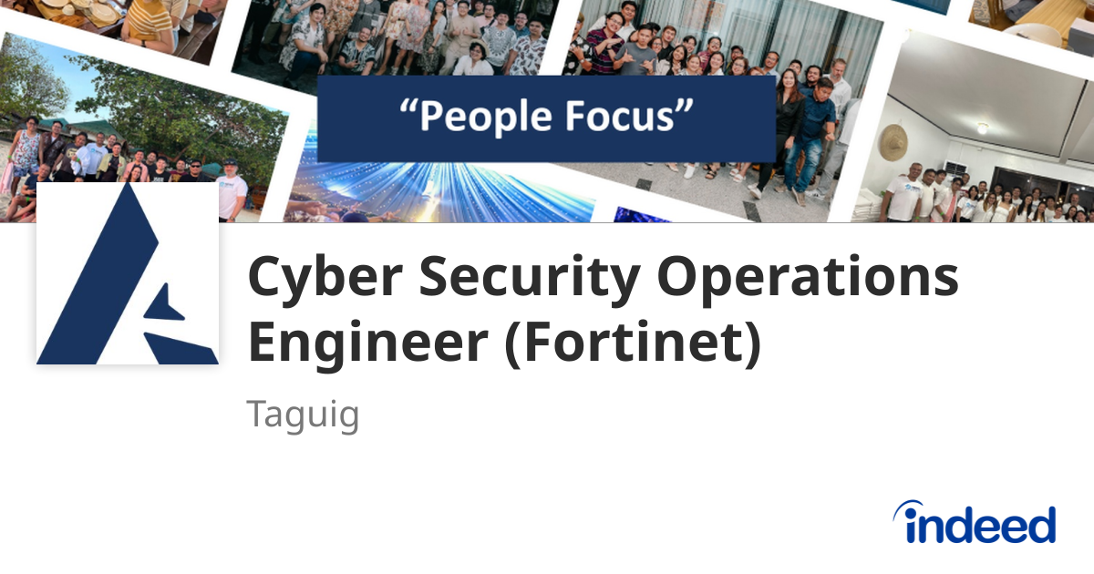 Cyber Security Operations Engineer (Fortinet) - Taguig - Indeed.com