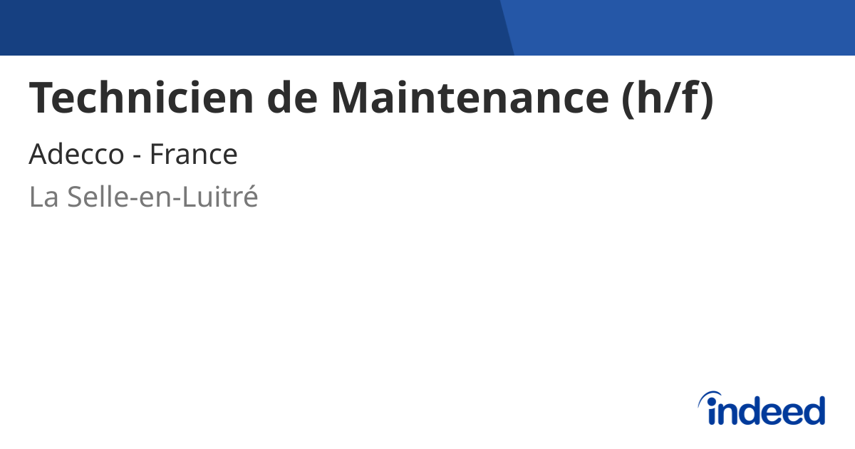 Technicien de Maintenance (h/f) - La Selle-en-Luitré (35) - Indeed.com