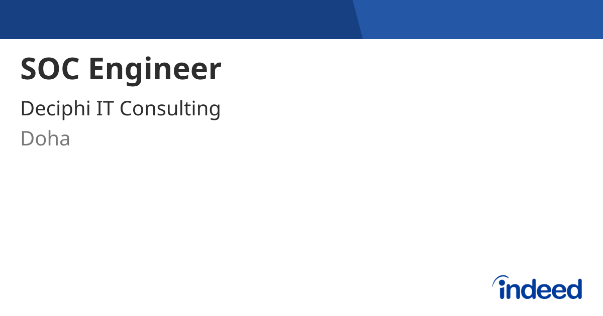 SOC Engineer - Doha - Indeed.com