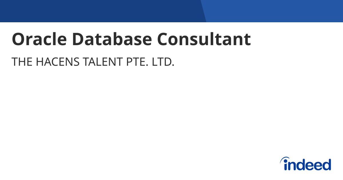 Oracle Database Consultant - Singapore - Indeed.com