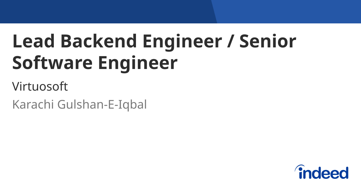 Lead Backend Engineer / Senior Software Engineer - Karachi Gulshan-E-Iqbal - Indeed.com