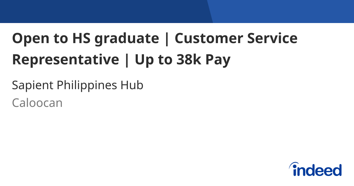 Open to HS graduate | Customer Service Representative | Up to 38k Pay ...