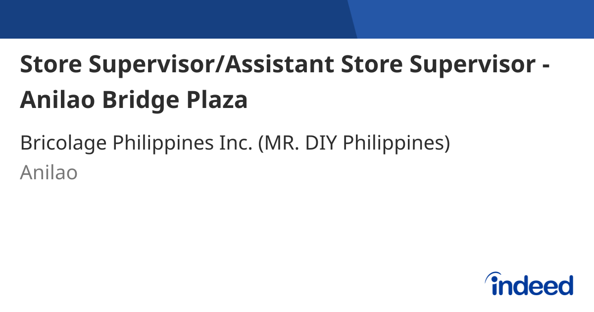 Store Supervisor/Assistant Store Supervisor - Anilao Bridge Plaza ...