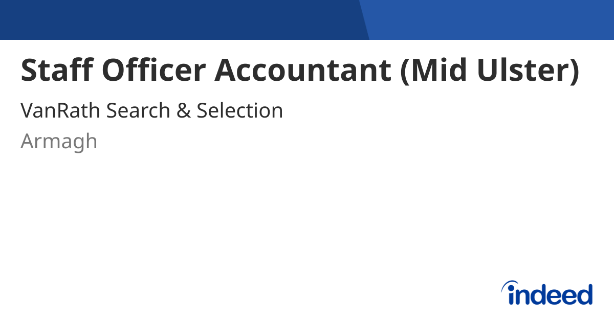 Staff Officer Accountant (Mid Ulster) - Armagh - Indeed.com