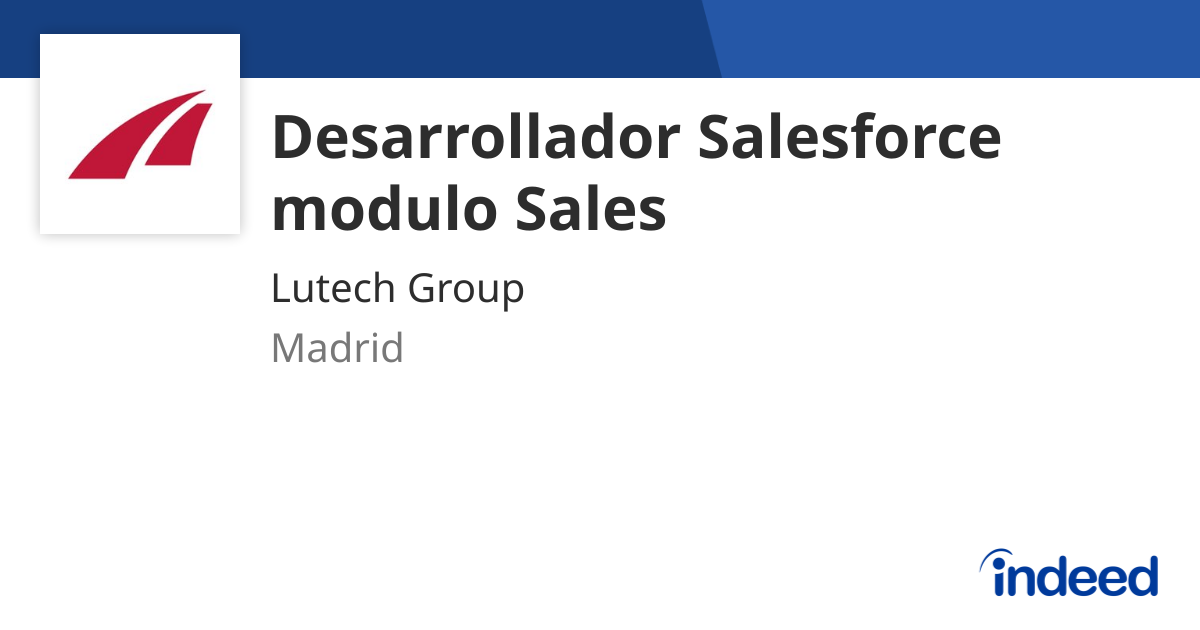 Desarrollador Salesforce modulo Sales - 28044 Madrid, Madrid provincia ...