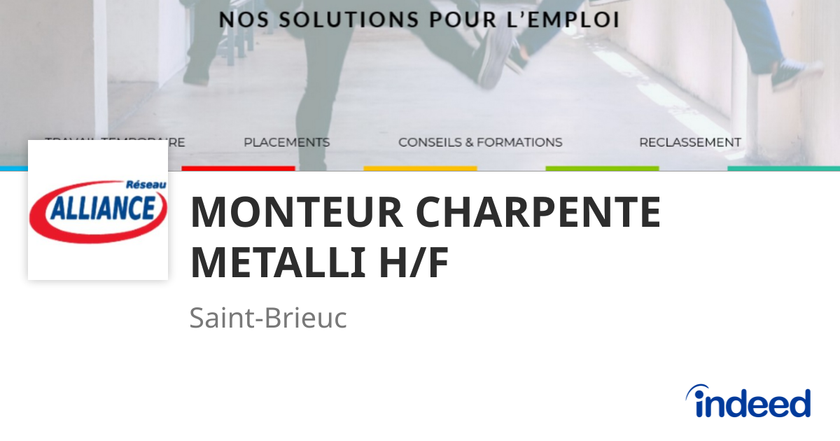 MONTEUR CHARPENTE METALLI H/F - 22000 Saint-Brieuc - Indeed.com