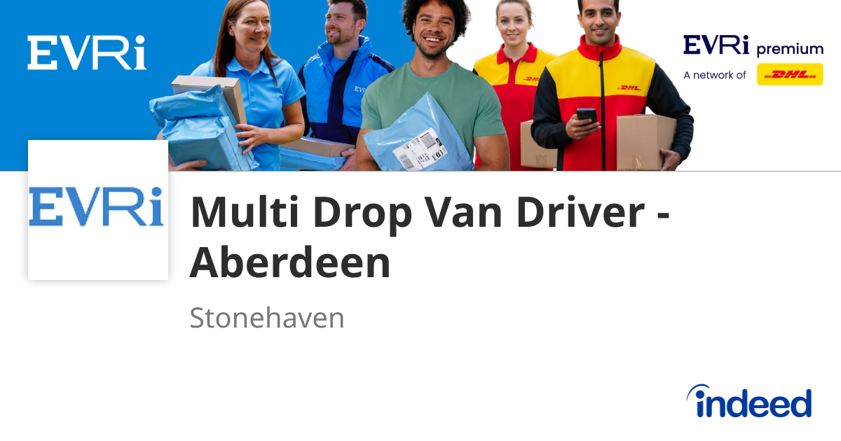 Multi Drop Van Driver - Aberdeen - Stonehaven - Indeed.com
