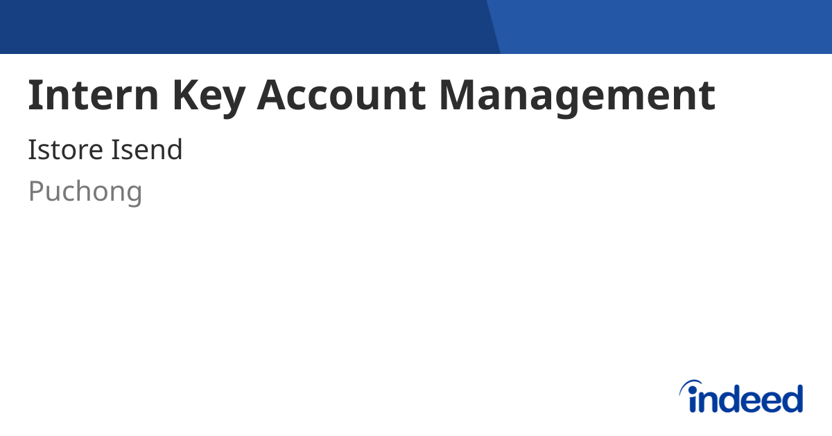 Intern Key Account Management - Puchong - Indeed.com