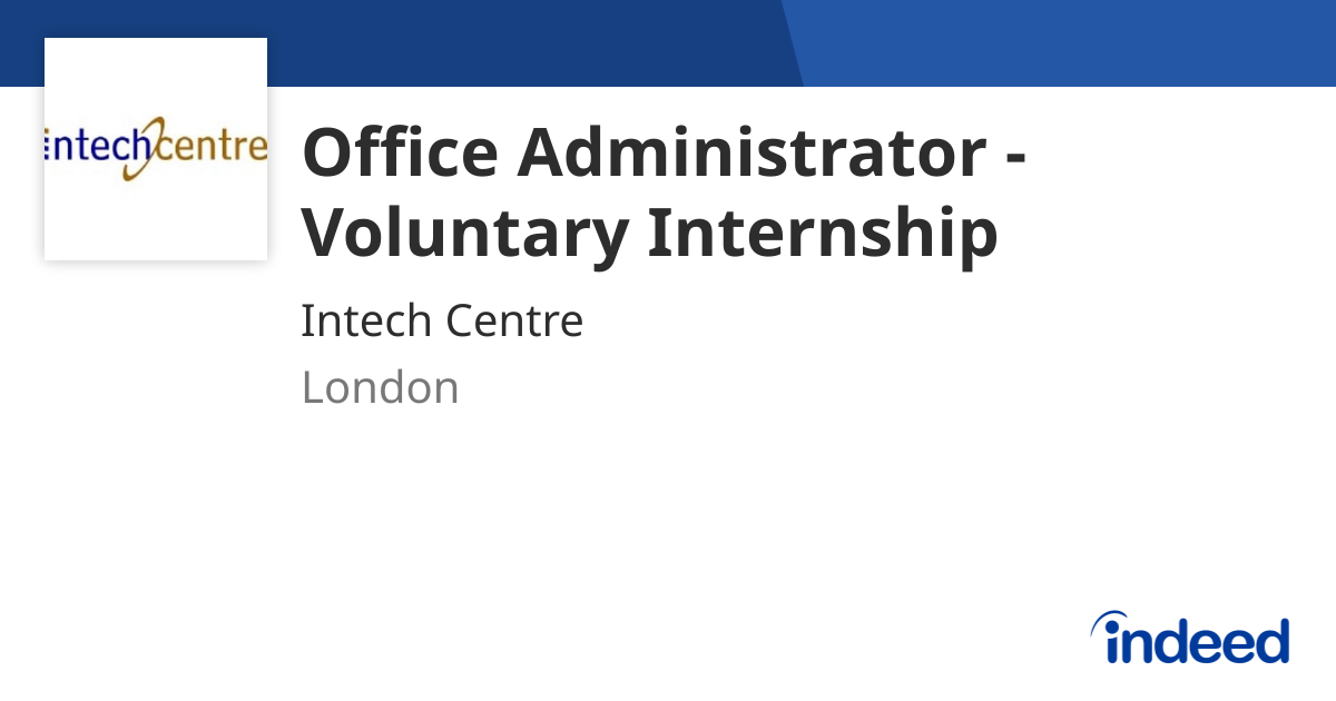 Office Administrator - Voluntary Internship - London N1 3PD - Indeed.com
