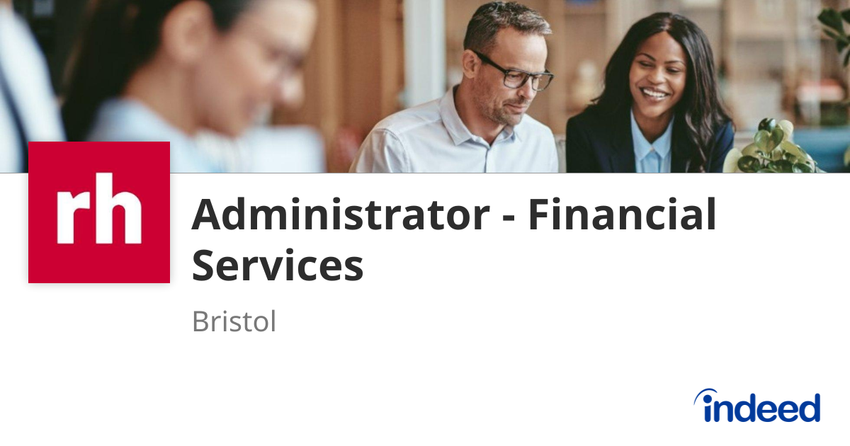 Administrator - Financial Services - Bristol - Indeed.com
