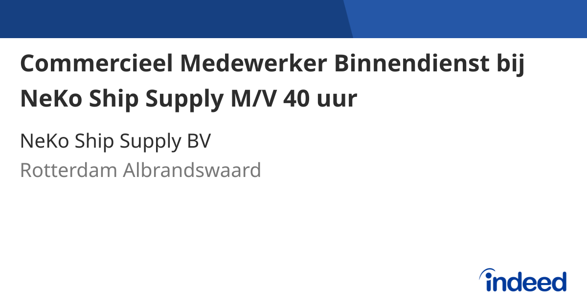 Commercieel Medewerker Binnendienst bij NeKo Ship Supply M/V 40 uur ...