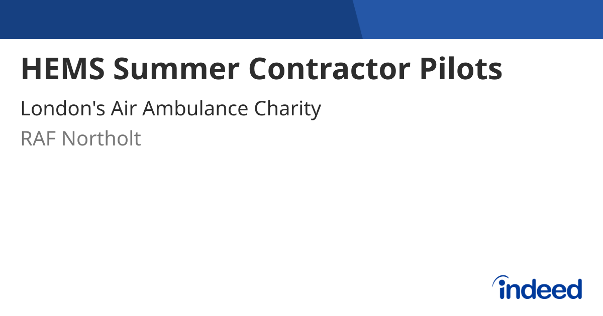 HEMS Summer Contractor Pilots - RAF Northolt - Indeed.com